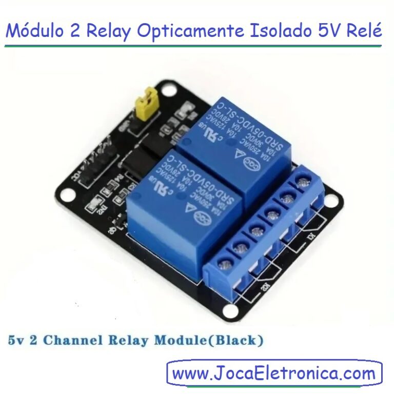 Módulo Relé Opticamente Isolado 5V 2 Canais - JocaEletronica Módulo Relé Opticamente Isolado 5V 2 Canais - JocaEletronica